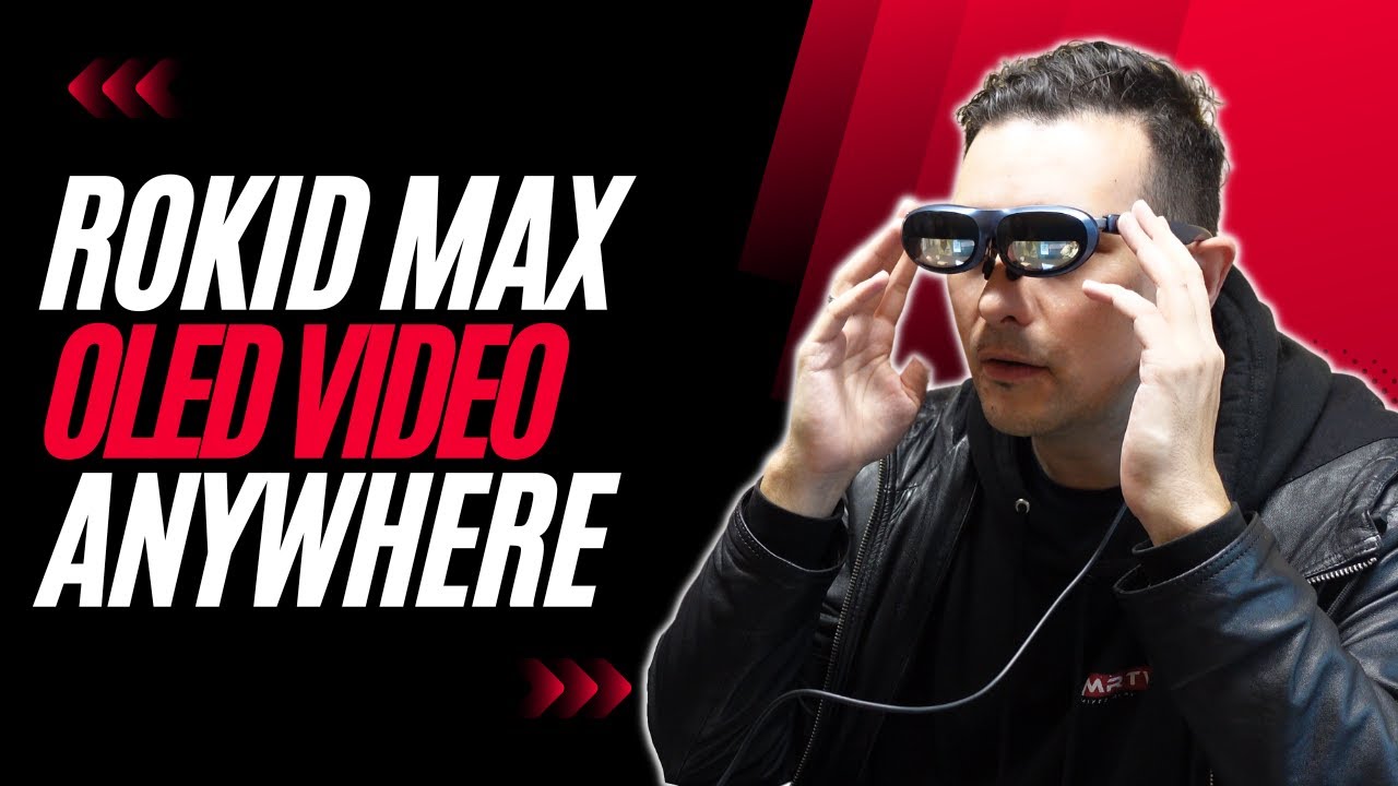 Rokid Max: The OLED Video Glasses You've Been Waiting For - YouTube