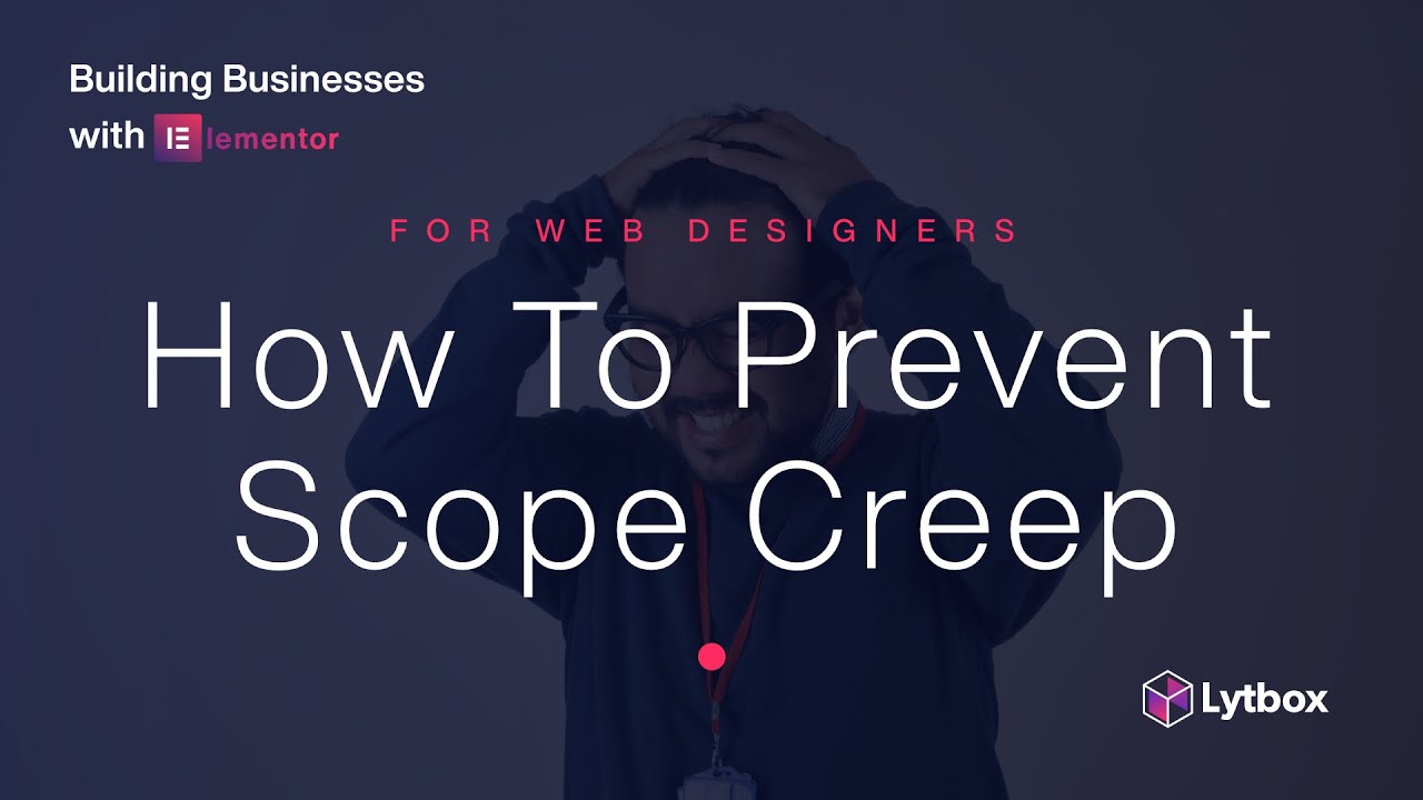How To Prevent Scope Creep For Web Designers - YouTube