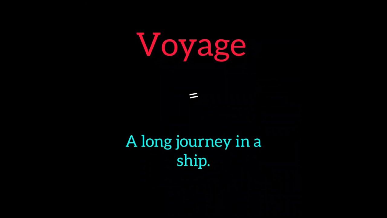 Voyage Meaning YouTube voyage-meaning-youtube