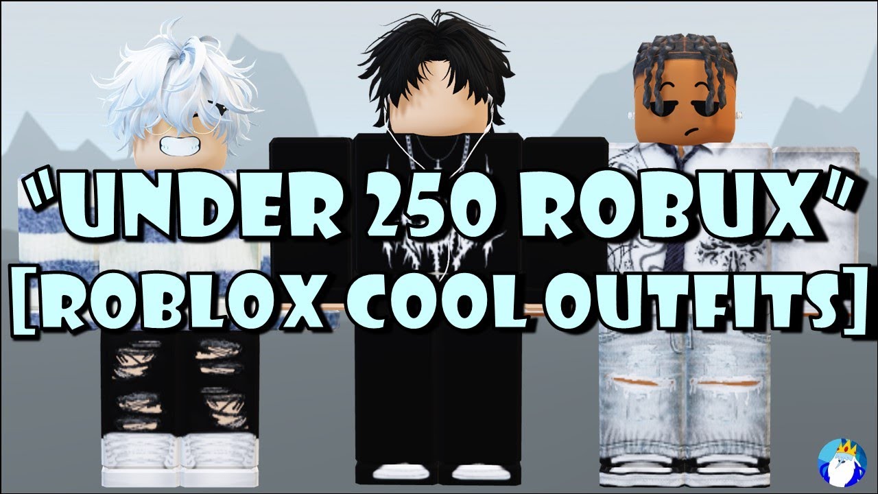 15 "Under 250 Robux" Cool Roblox Outfits - YouTube
