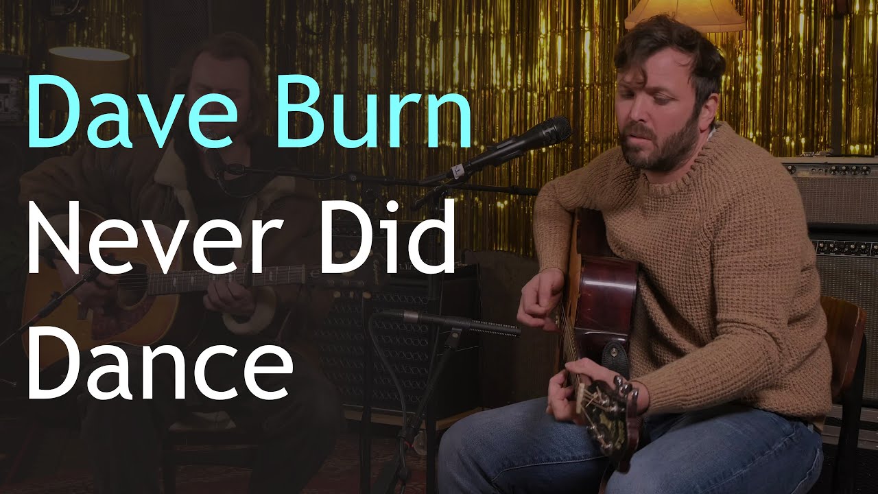 Dave Burn - Never Did Dance - YouTube