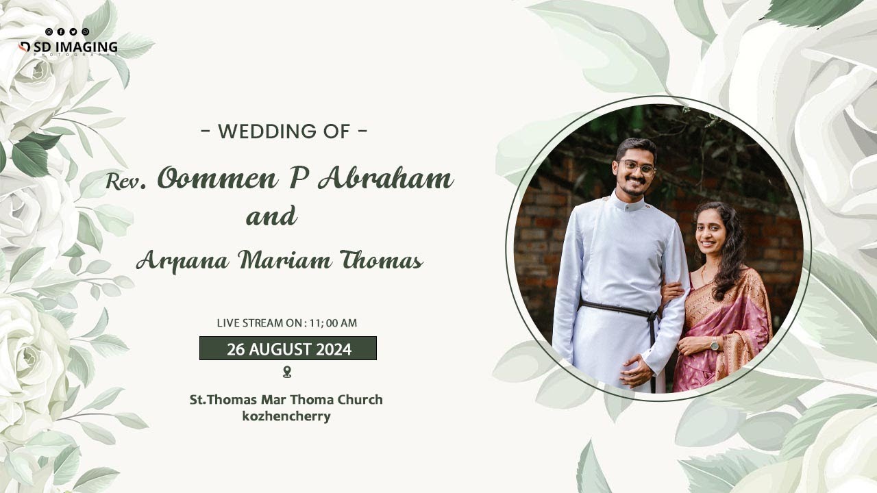 Rev Oommen P Abraham & Arpana Mariam Thomas - Wedding Live Webcasting ...