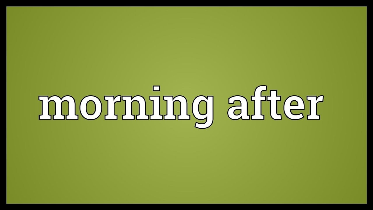Morning after Meaning - YouTube