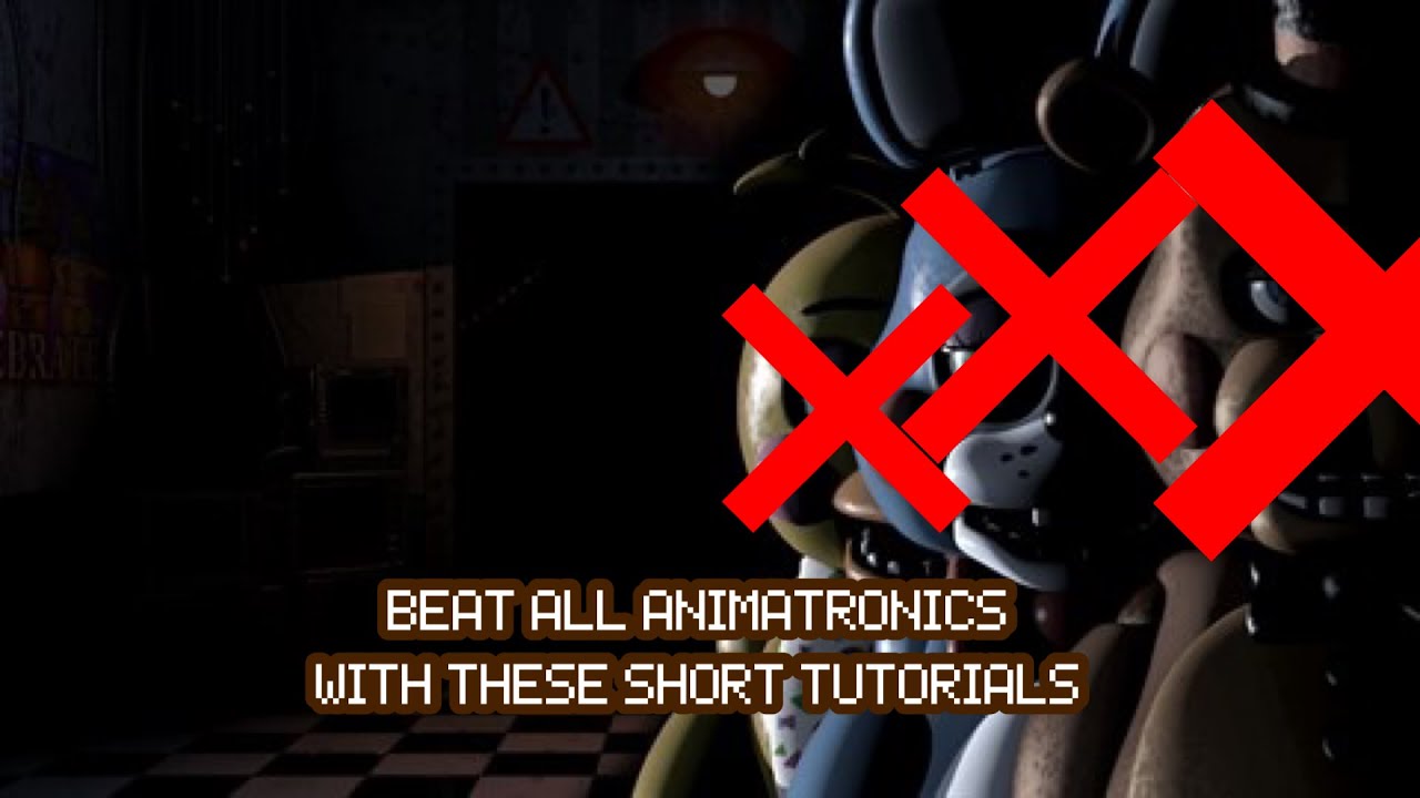 Beat FNAF 2 with these short tutorials! (GUIDE TO EACH CHARACTER) - YouTube