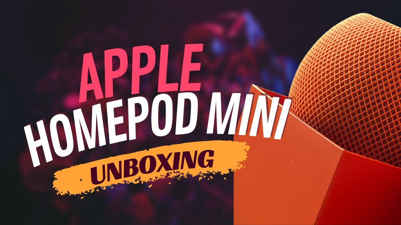 Homepod Mini Unboxing 4K | - YouTube