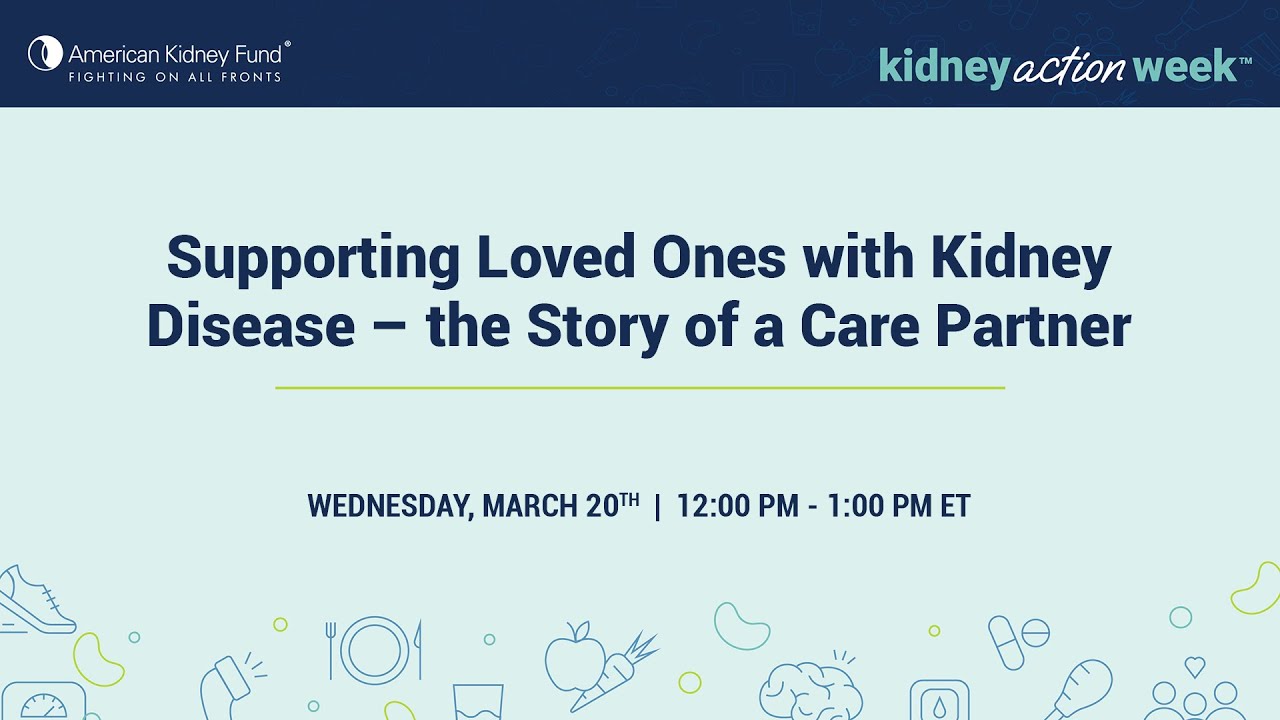 Supporting Loved Ones with Kidney Disease – the Story of a Care Partner ...