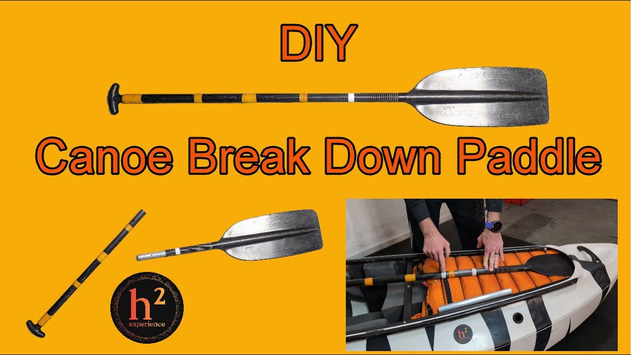 DIY - Break Down Canoe Paddle - Make your own Break Down Paddle At Home ...