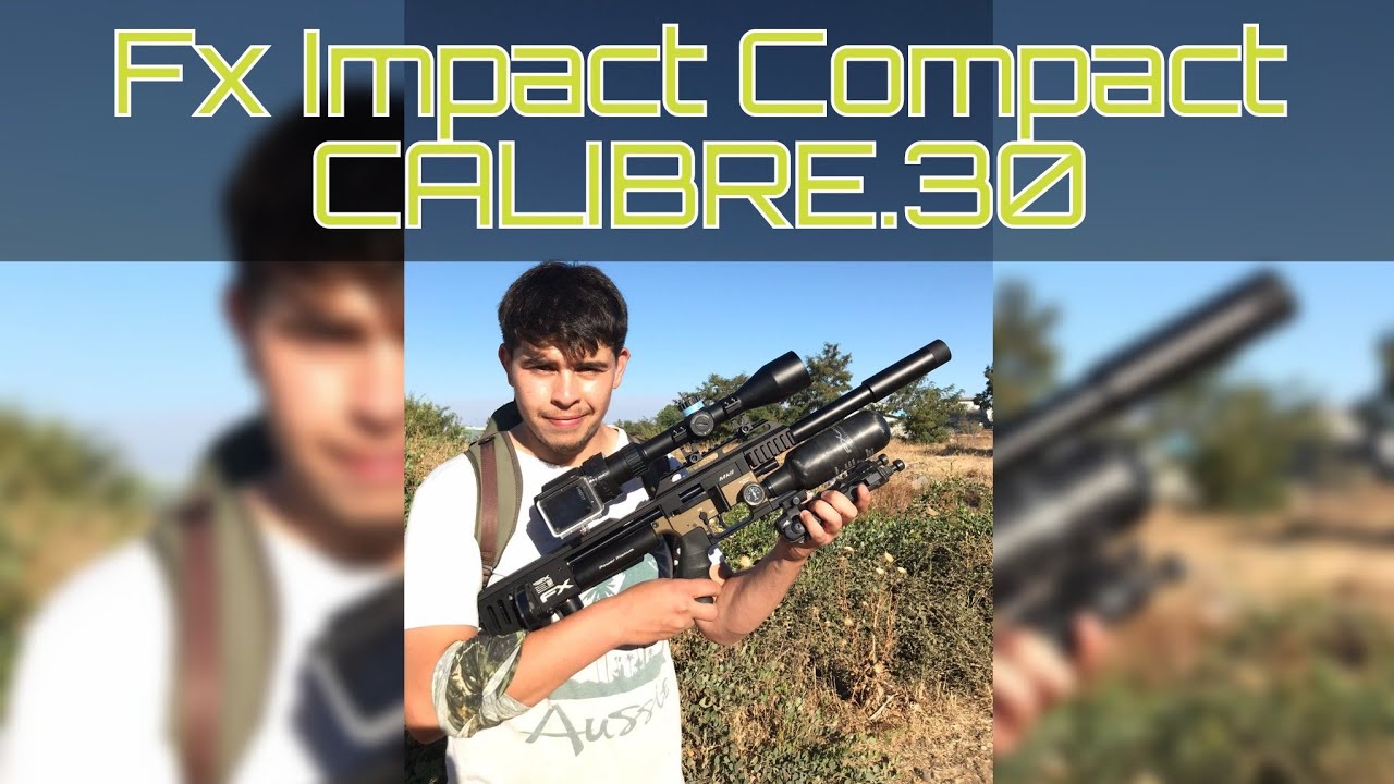 FX IMPACT COMPACT MKII .30 REVIEW - YouTube