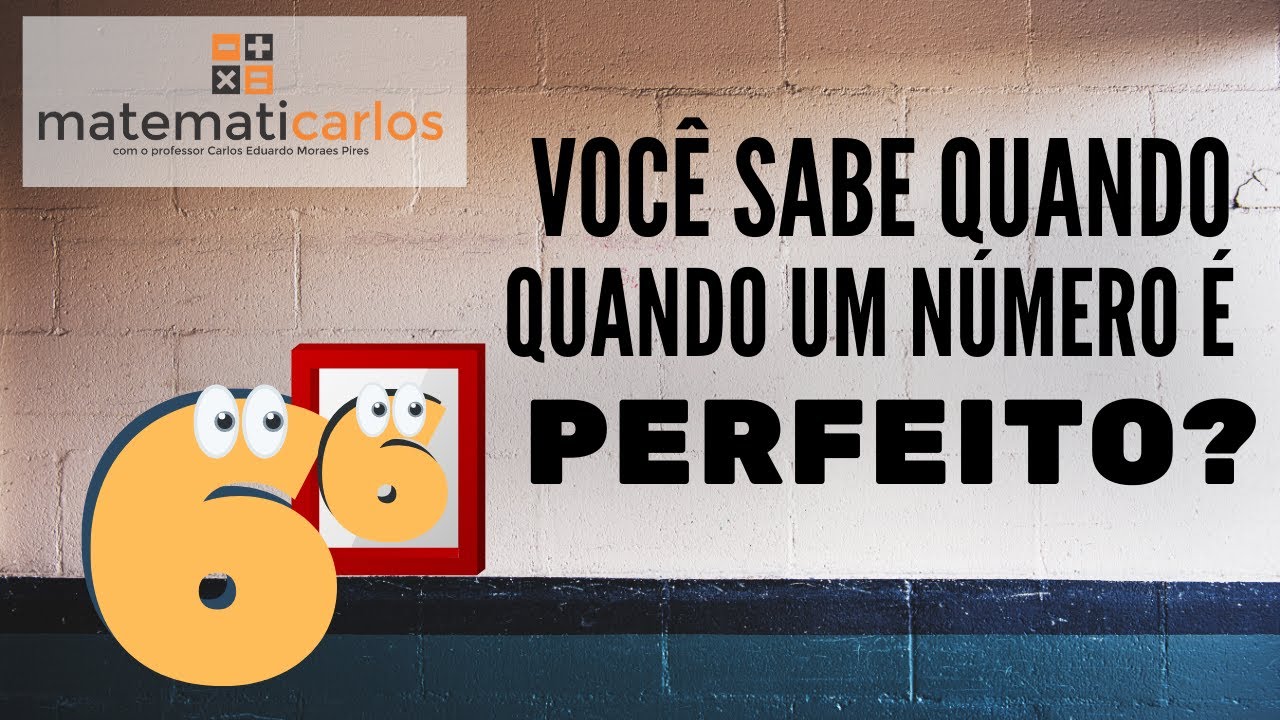 Divisores - Aula extra: O que são Números Perfeitos - E10111 - YouTube
