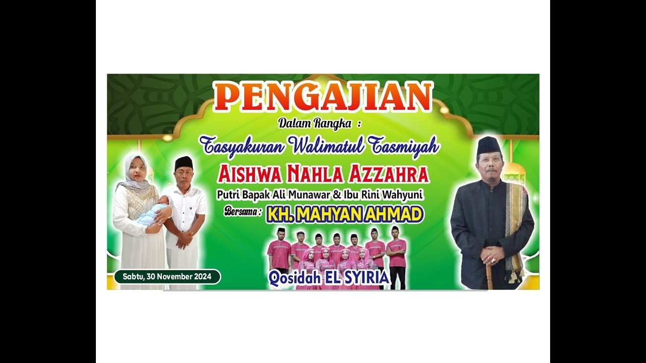 LIVE PENGAJIAN KH MAHYAN AHMAD | WALIMATUL TASMIYAH " AISHWA NAHLA ...