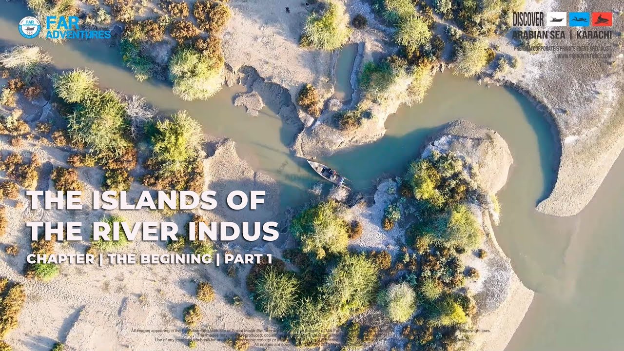 The River Indus - Islands Exploration Series Part 1 - YouTube