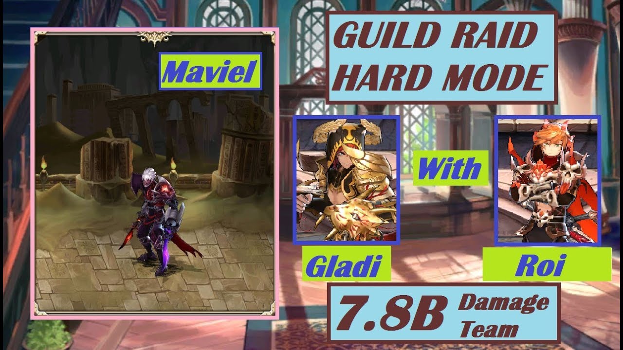 King's Raid - Roi and Gladi Showcase in Guild Raid Maviel Hard Mode ...