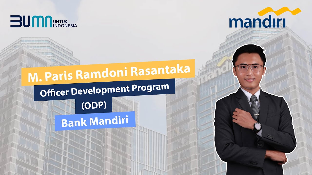 Officer Development Program (ODP) Bank Mandiri - M. Paris Ramdoni ...