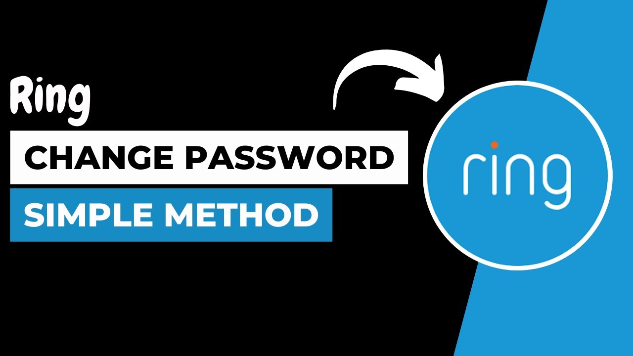 How to Change Password on Ring App - Reset Password on Ring Application ...