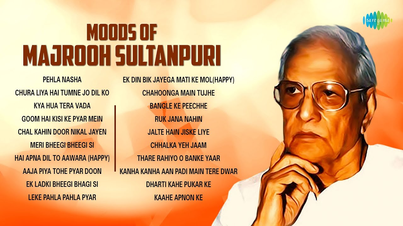 Many Moods of Majrooh Sultanpuri | Pehla Nasha | Chura Liya Hai Tumne ...