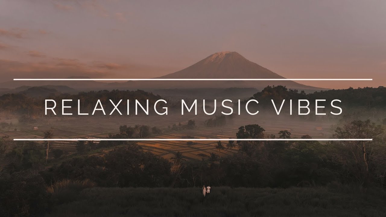 Relaxing Music Vibes l Beautiful Relaxing Video - YouTube
