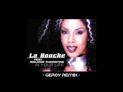 La Bouche - In Your Life (Geroy Remix)
