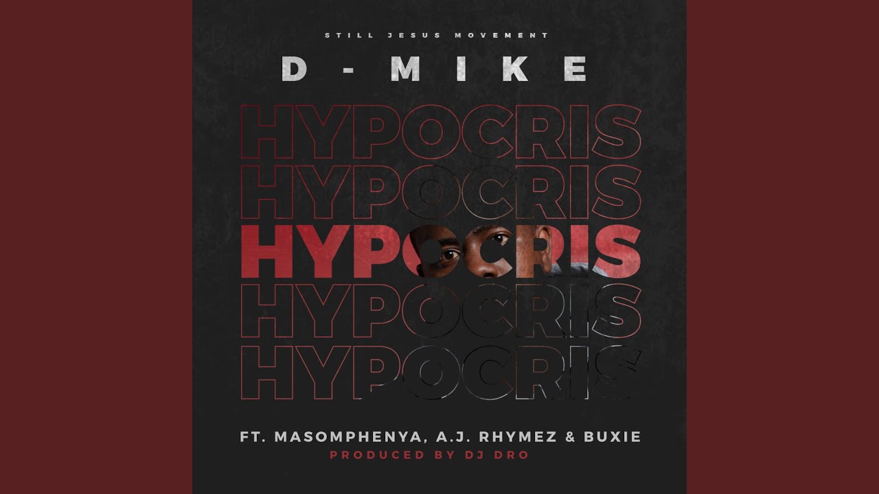 Hypocrisy (feat. Masomphenya, A.J. Rhymez & Buxie) (Produced by DJ Dro ...
