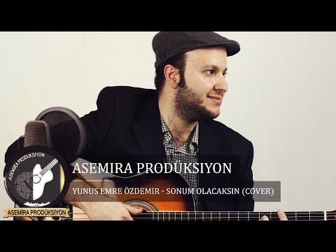 Yunus Emre Özdemir SONUM OLACAKSIN (Cover)