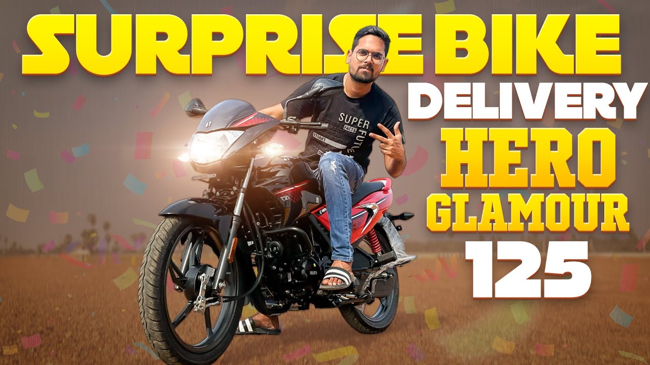 Suprise Bike Delivery || Hero Glamour 125 || Middle Class Bike Super ...
