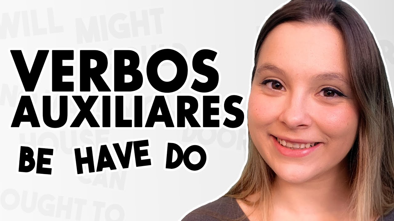 Conoce TODOS los Verbos Auxiliares en Inglés - YouTube