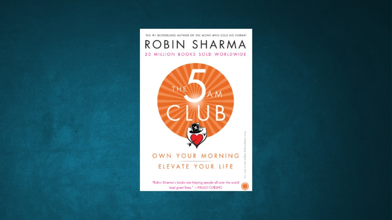The "5 AM CLUB" by Robin Sharma book summary | 4 Best learnings ...