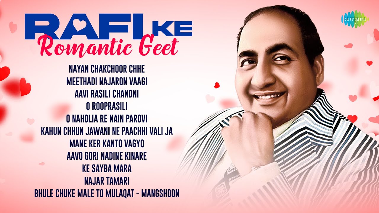 Rafi Ke Romantic Geet | Mohammed Rafi Ke Geet | Nayan Chakchoor Chhe ...