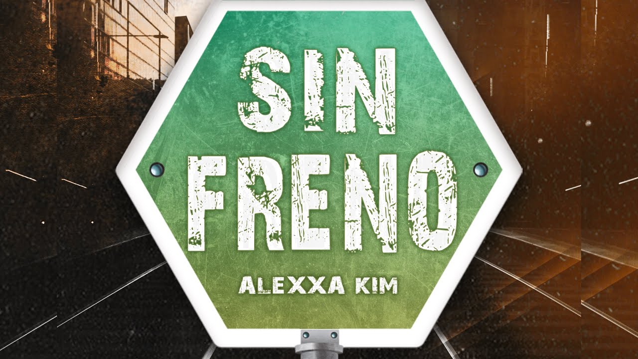 Alexxa Kim “La Matriarca” - Sin Freno (Video Oficial) - YouTube