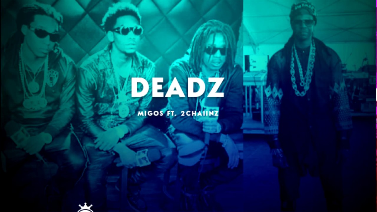 Migos Deadz ft, 2chainz clean - YouTube