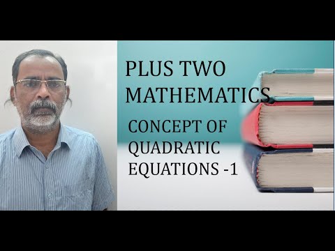 PLUS TWO MATHEMATICS BY KVN || CONCEPT OF QUADRATIC EQUATIONS - 1