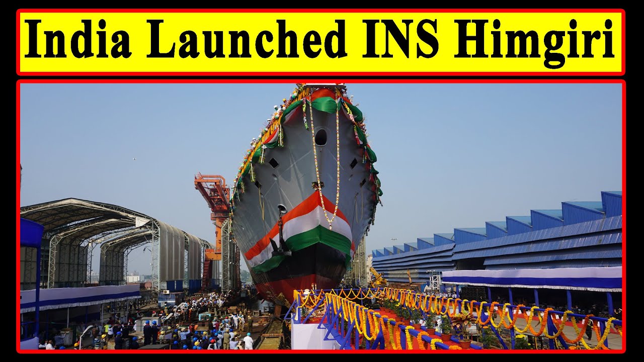 India Launched INS Himgiri, Nilgiri Class Stealth Frigate|Capabilities ...