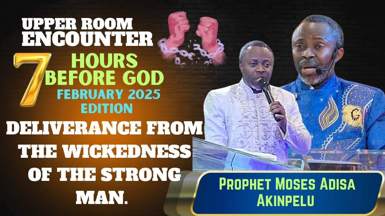 DELIVERANCE FROM THE WICKEDNESS OF THE STRONG MAN | UPPER ROOM ...