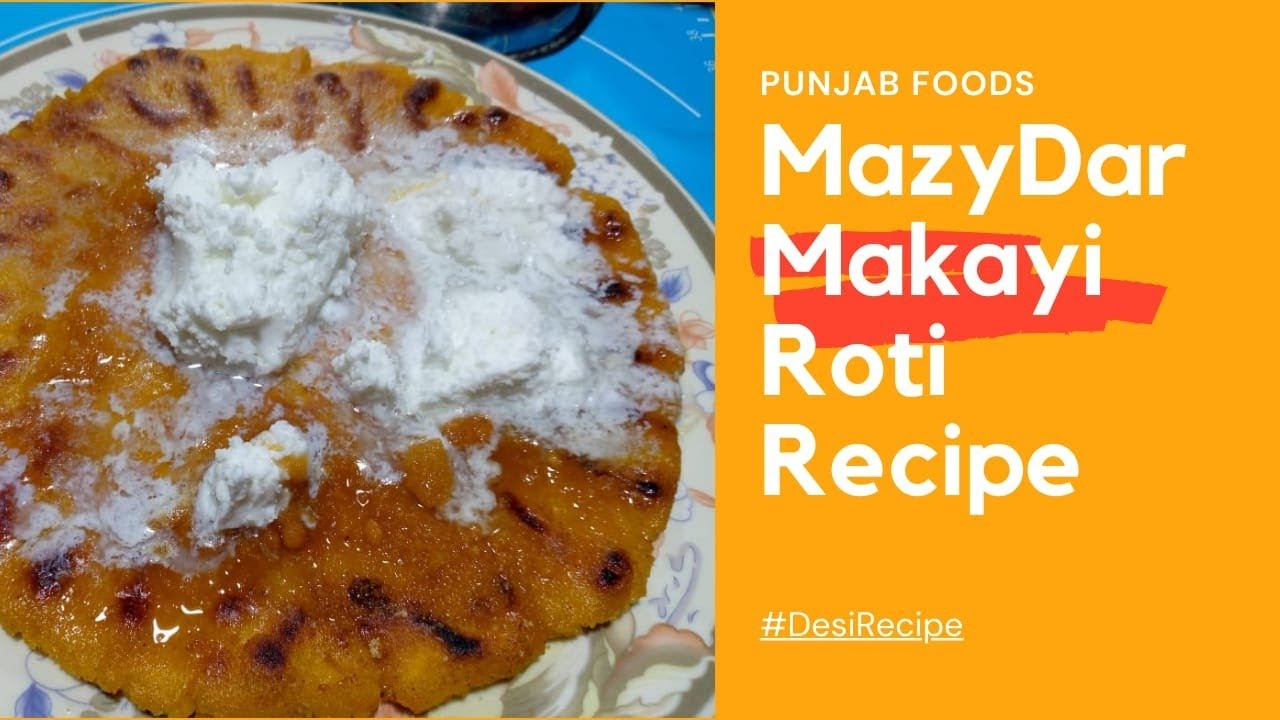 Makki Ki Roti Easy & Fast Corn Flour Roti Recipe in Urdu Hindi ...