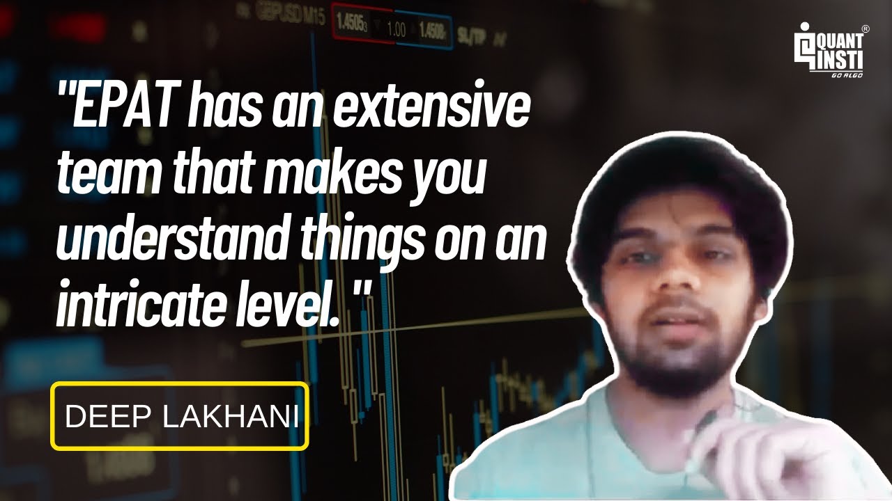 QuantInsti EPAT Review | Deep Lakhani's Success Story | India - YouTube