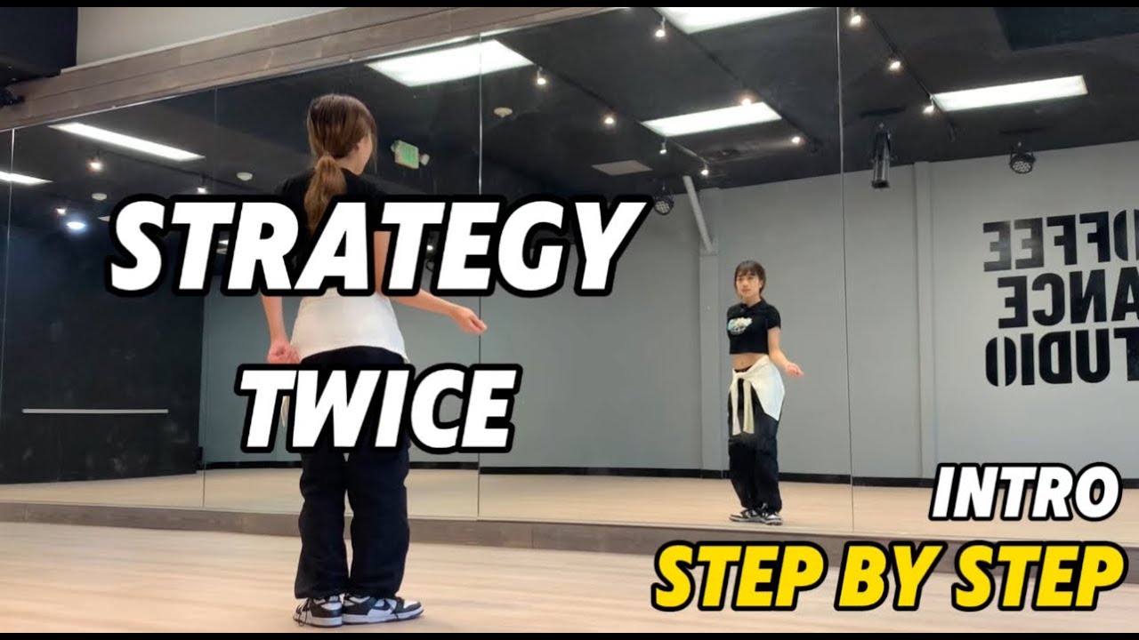 Step by Step TWICE “STRATEGY” Intro Tutorial | Mirrored | Roy Huang ...
