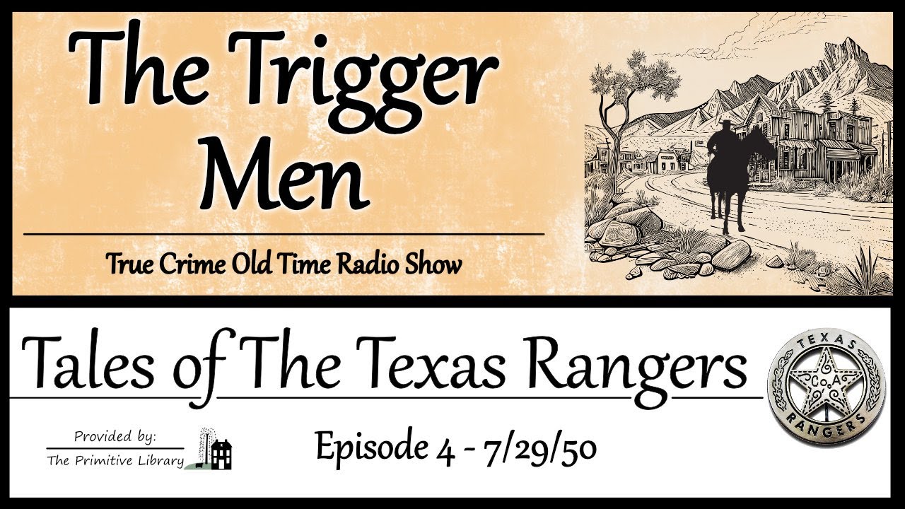 The Tales of the Texas Rangers The Trigger Men Ep 4 1950 True Crime Old ...