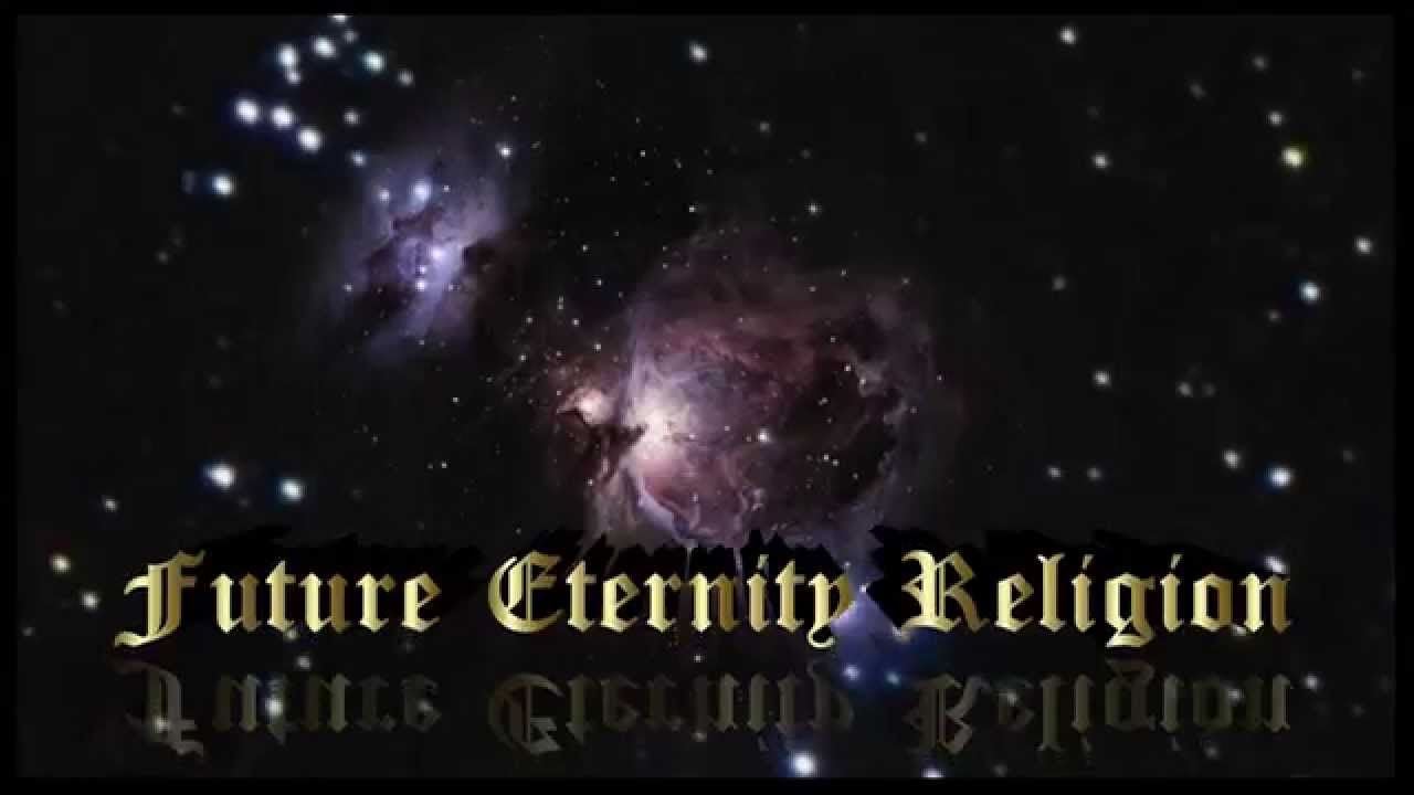 FUTURE COSMIC RELIGION - YouTube