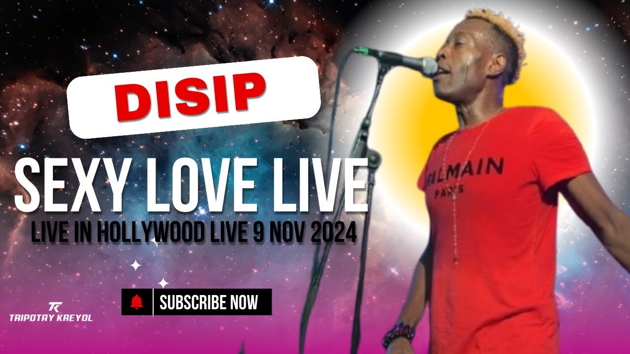 Disip | Sexy Love| Live In Hollywood Live 9 Nov 2024 - YouTube
