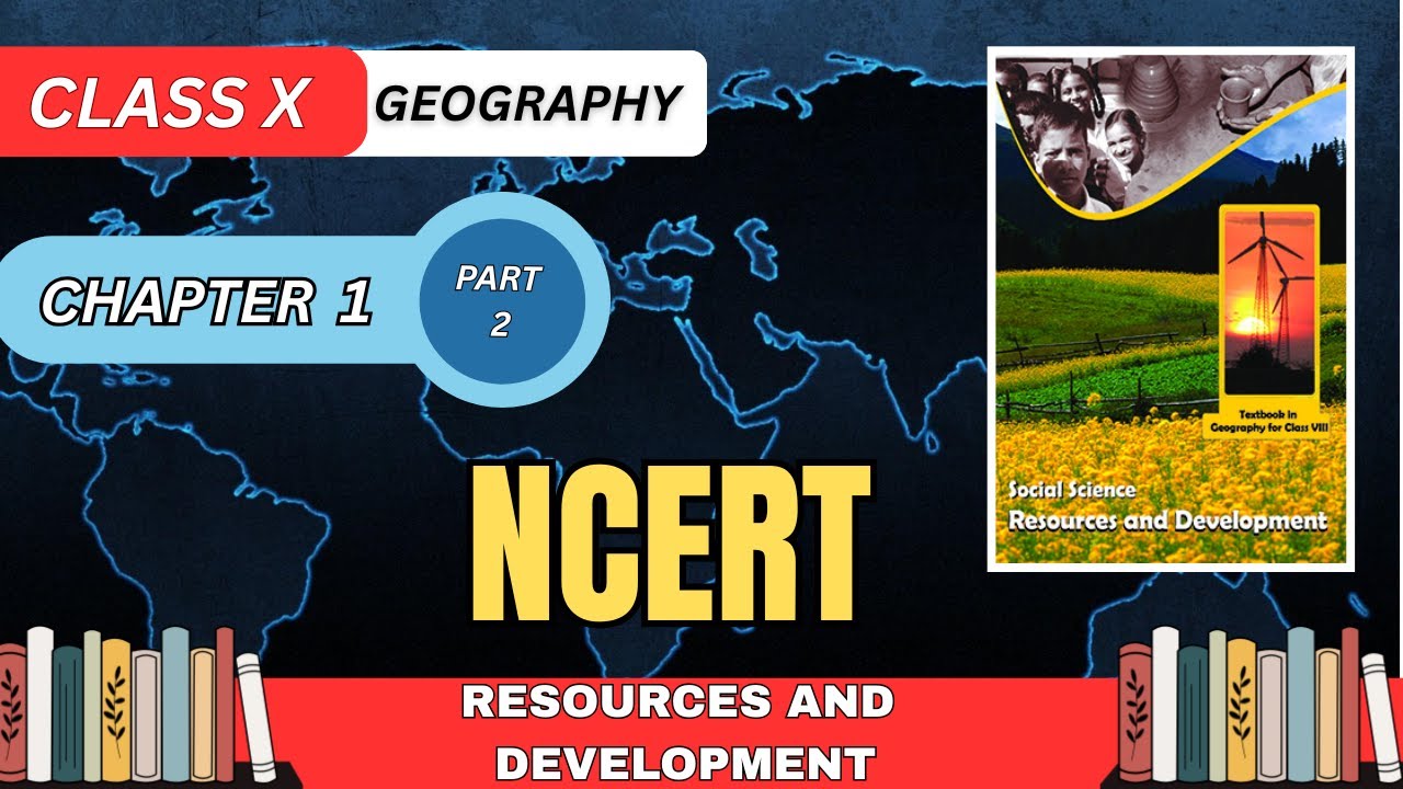 Class 10 Geography Chapter 1 | part 2 | Resources and Development ...