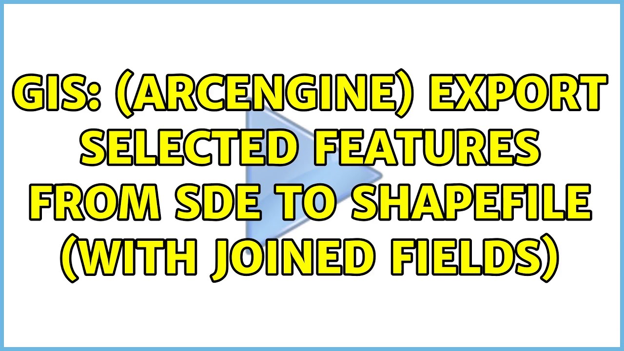 GIS: (arcengine) export selected features from sde to shapefile (with ...