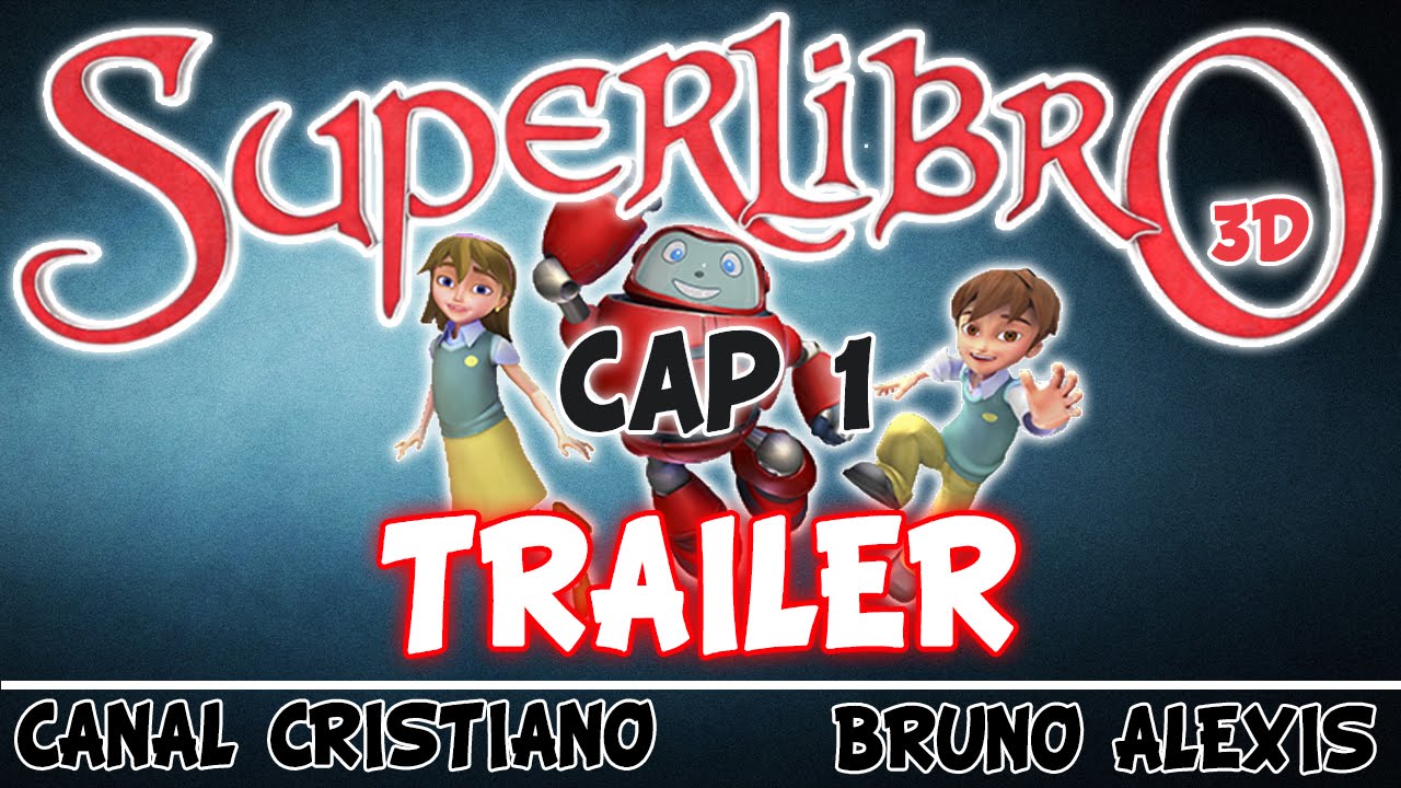 Super Libro - Trailer Cap 1 En el Principio - YouTube