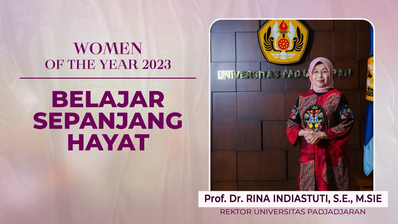 Prof. Dr. Rina Indiastuti, S.E., M.SIE: Belajar Sepanjang Hayat ...