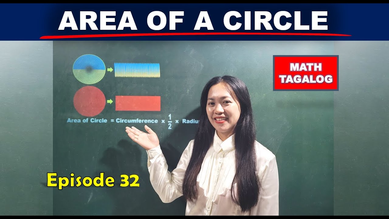 AREA OF A CIRCLE / MATH (TAGALOG) - YouTube