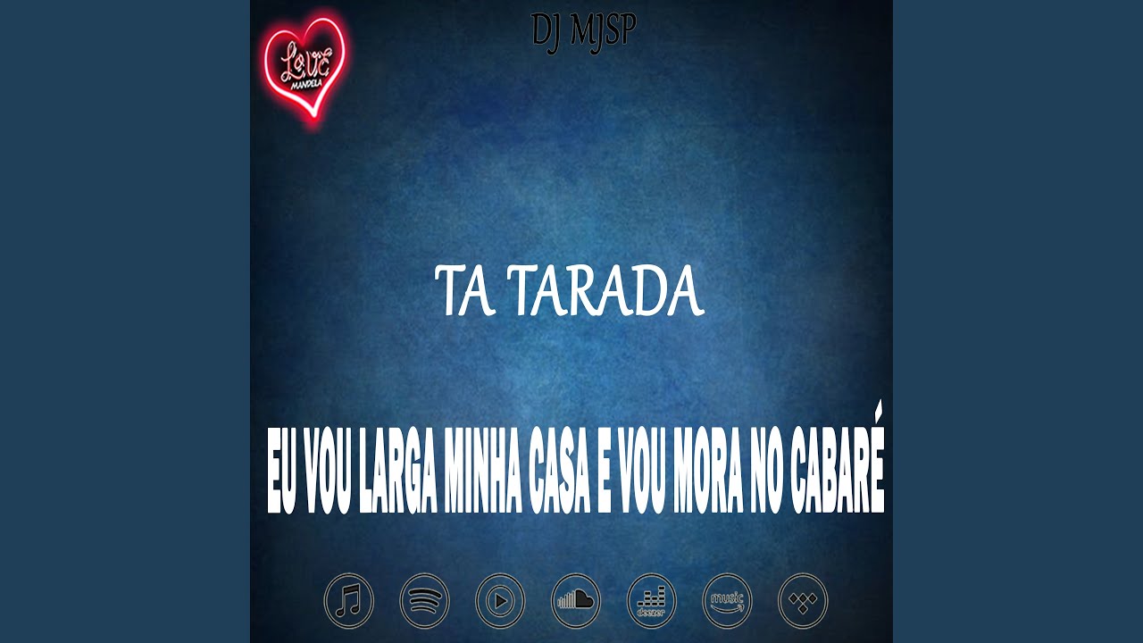 TA TARADA , VOU MORAR NO CABARÉ - YouTube