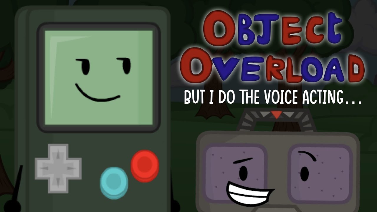 Object Overload Episode 1, But I do the voice acting... - YouTube
