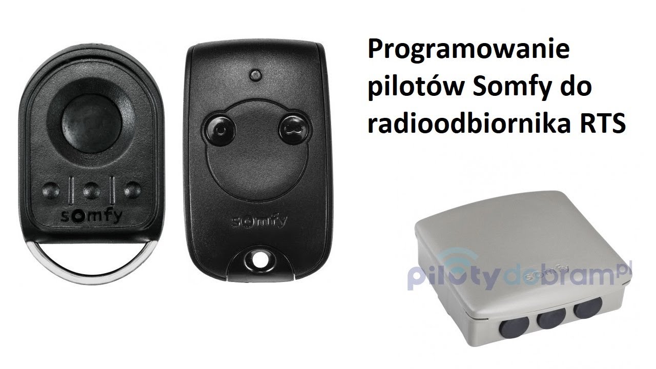 Wgrywanie pilotów Somfy Keygo oraz Keytis do radioodbiornika RTS Pro ...
