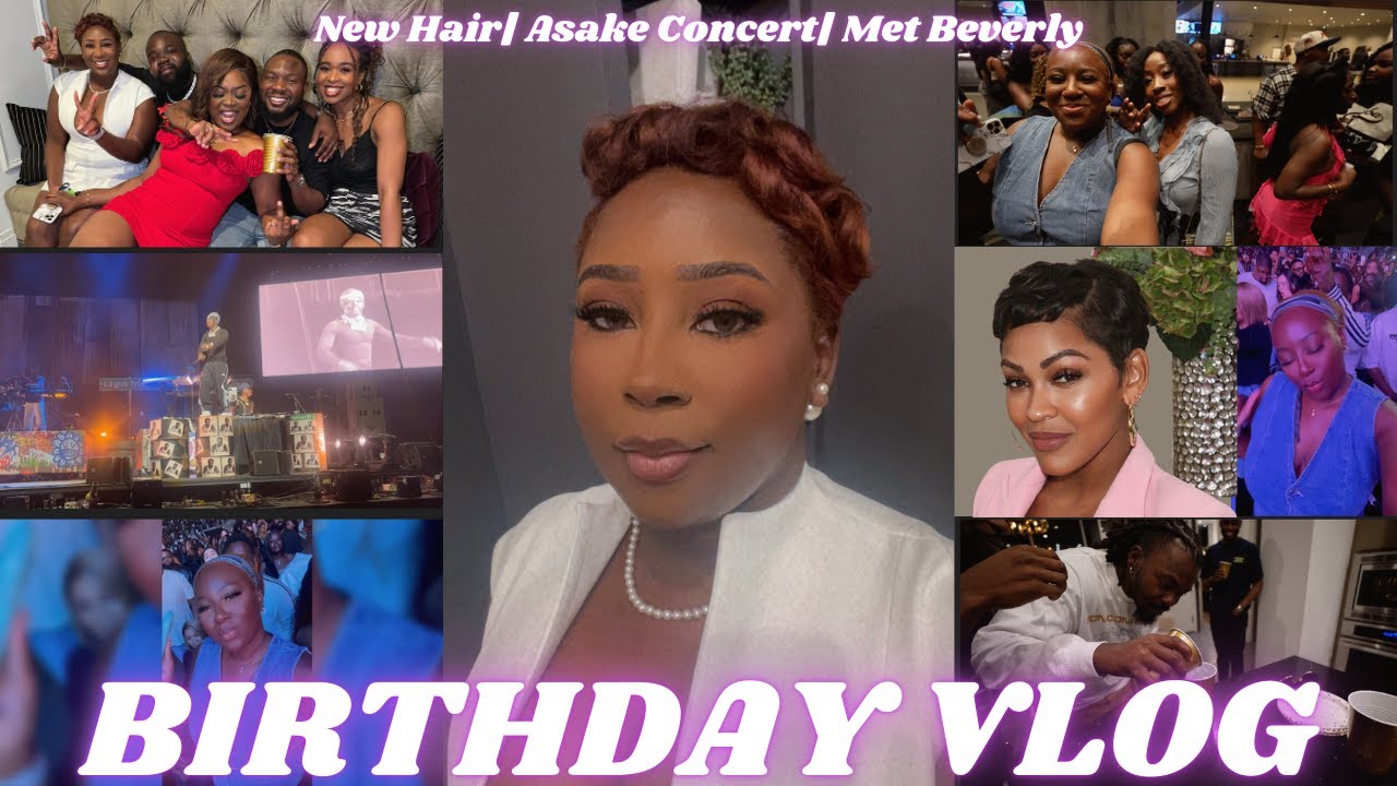 BIRTHDAY VLOG| Asake Concert ATL| New Hair Cut Reveal: Meagan Good ...