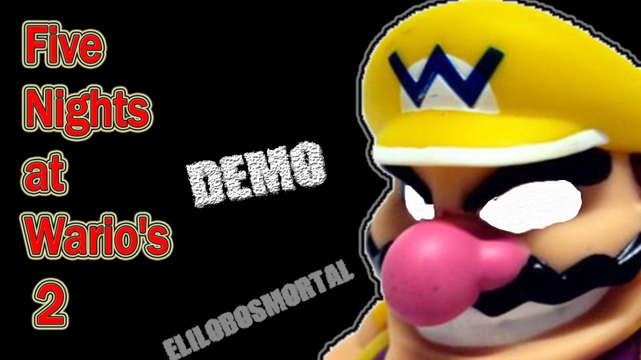 Five Nights at Wario's 2 | DEMO | GAMEPLAY | EL MALVADO WARIO REGRESA ...