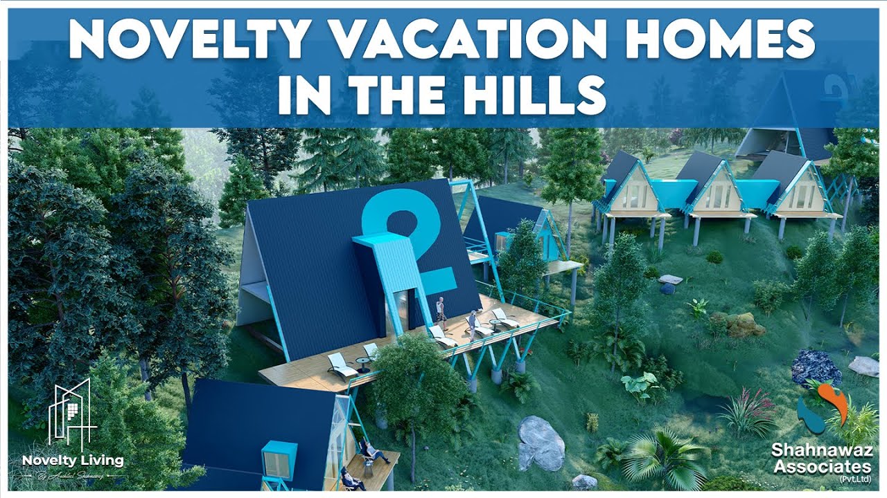DEVELOPING NOVELTY VACATION HOMES. @ShahnawazAssociates - YouTube