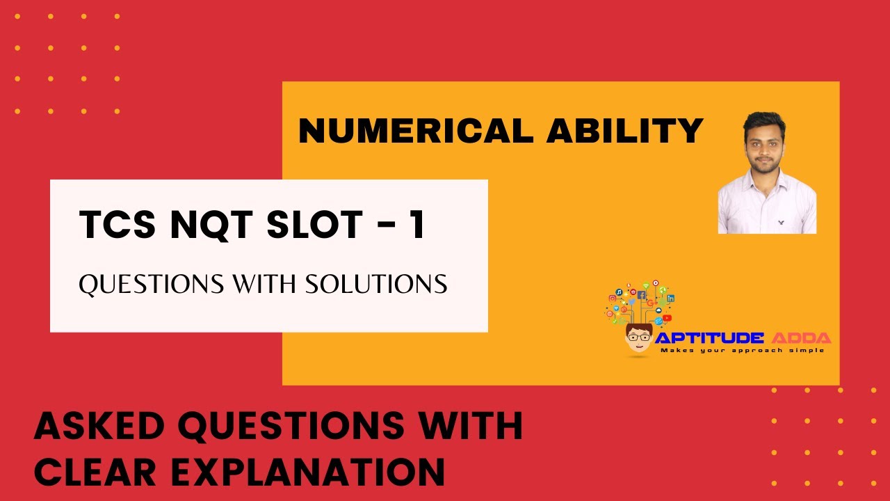 TCS NQT Slot 1 Numerical Ability Questions With Solutions YouTube tcs-nqt-slot-1-numerical-ability-questions-with-solutions-youtube